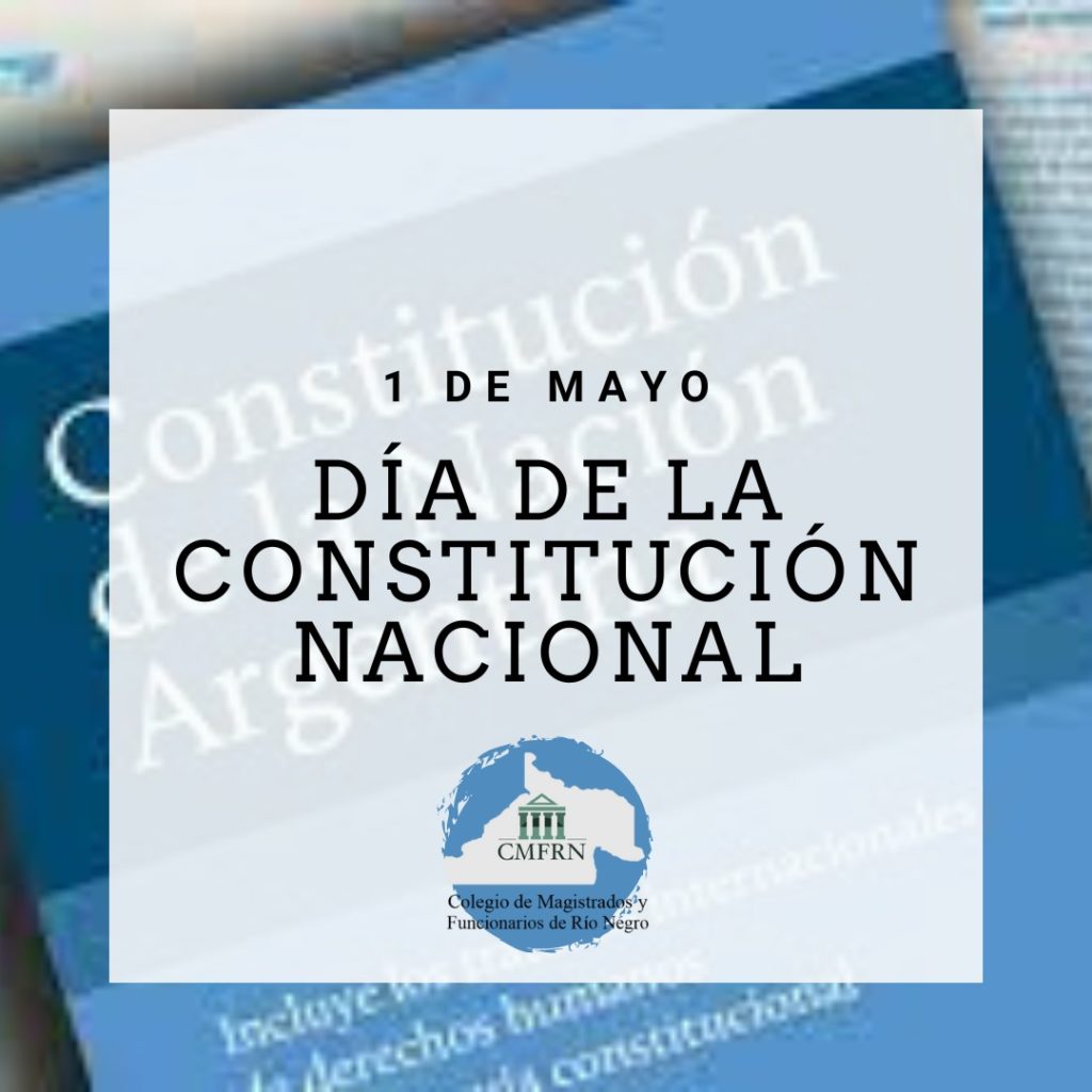 Día de la Constitución Argentina – Colegio de Magistrados/as y ...